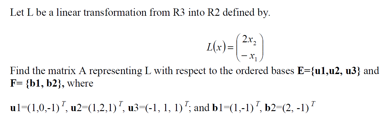 Solved Let L Be A Linear Transformation From R3 Into R2