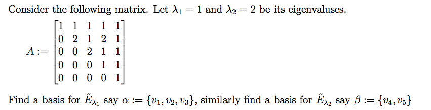 Solved Consider the following matrix. Let lambda_1 = 1 and | Chegg.com