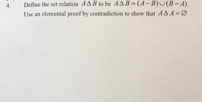 Solved Define the set relation A Delta B to be A Delta B = | Chegg.com