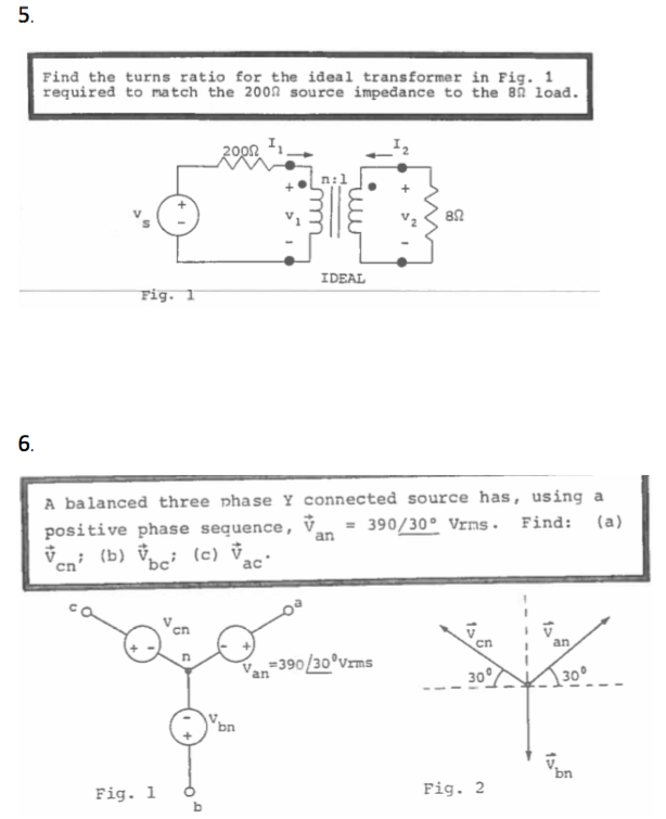 Solved Find the turns ratio for the ideal transformer in | Chegg.com