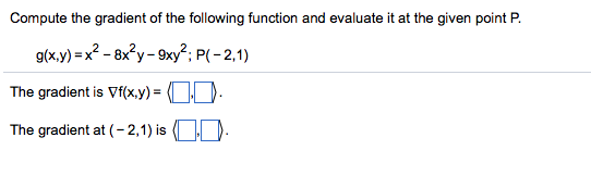 Solved Compute the gradient of the following function and | Chegg.com