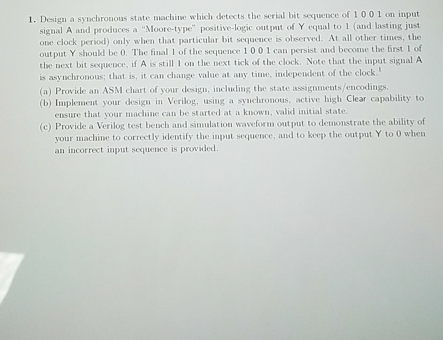 Solved 1. Design a synchronous state machine which detects | Chegg.com