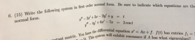 Solved order normal form. Be sure to indicate which | Chegg.com