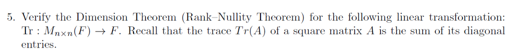 Solved 5. Verify the Dimension Theorem (Rank-Nullity | Chegg.com