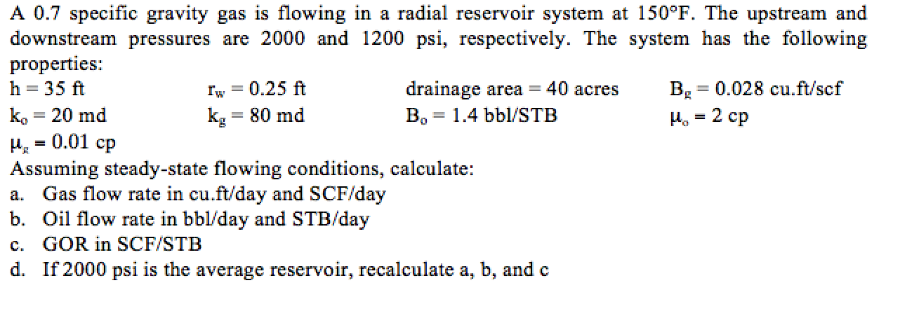 Solved A 0.7 specific gravity gas is flowing in a radial | Chegg.com