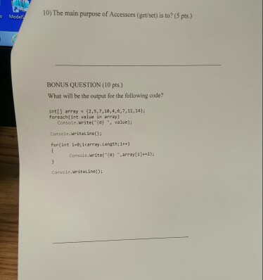 Solved The main purpose of accessors (get/set) is to? What | Chegg.com