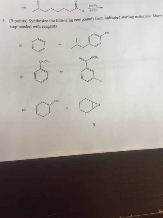 Solved Synthesize the following compound, from indicated | Chegg.com