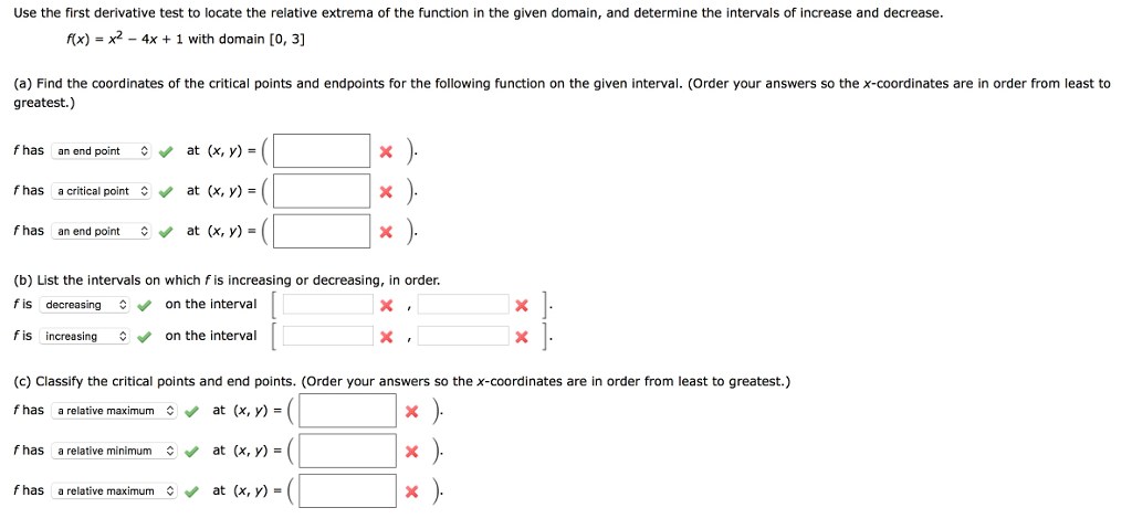 Solved Use the first derivative test to locate the relative | Chegg.com Solved Use the first derivative test to locate the relative | Chegg.com