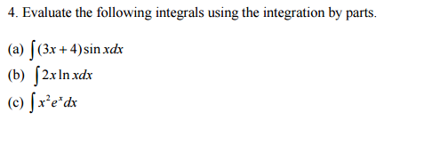 Solved Evaluate the following integrals using the | Chegg.com