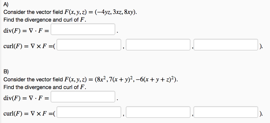 Solved A) Consider the vector field F(x,y,z) - (-4yz, 3xz, | Chegg.com