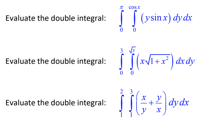 Solved ? cos x Evaluate the double integral:(>sin.a) dy dr | Chegg.com Solved ? cos x Evaluate the double integral:(>sin.a) dy dr | Chegg.com