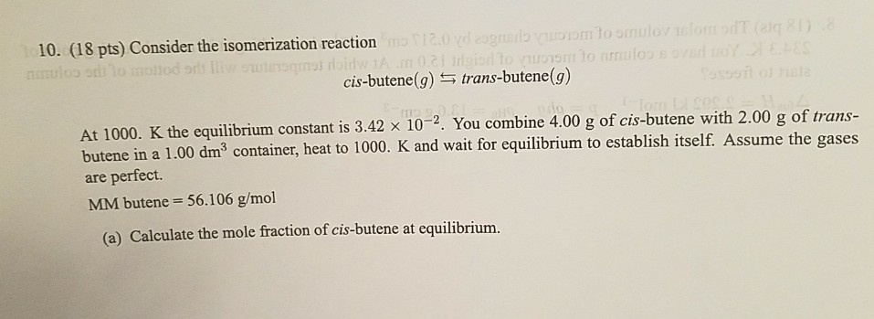 Solved 10 18 Pts Consider The Isomerization Reaction