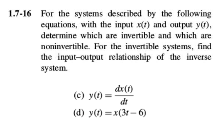 Solved 17 16 For The Systems Described By The Following 