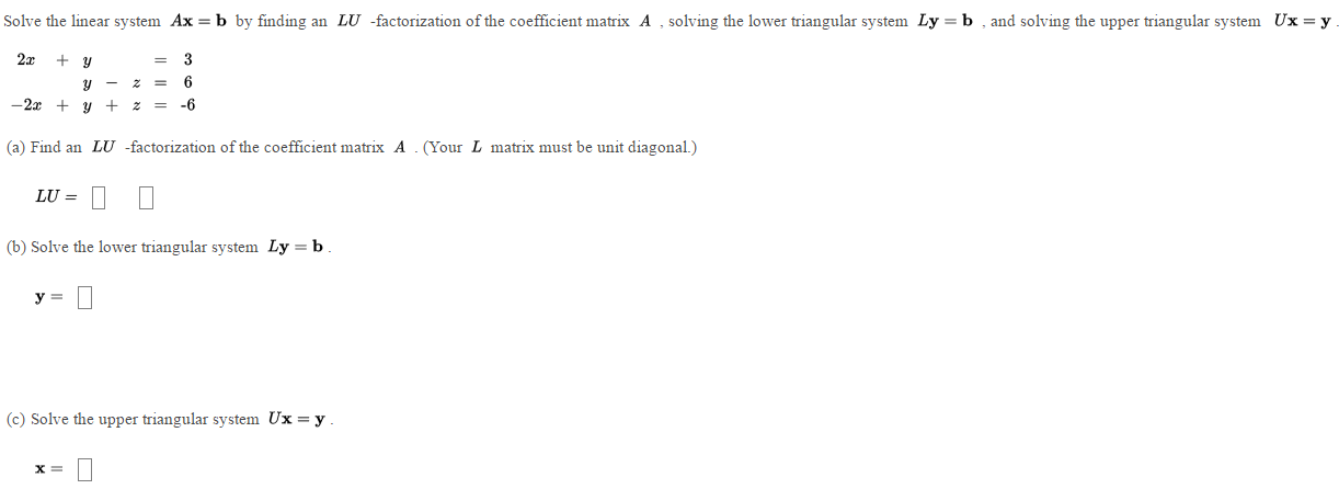 Solved Solve the linear system Ax = b by finding an LU | Chegg.com