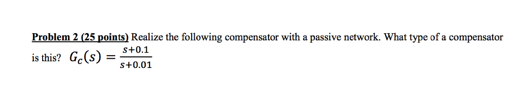 Solved Problem 2 (25 points) Realize the following | Chegg.com