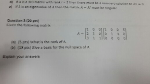 Solved ifA is a 3x3 matrix with rank r 2 then there must be | Chegg.com