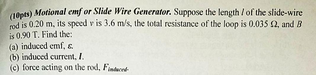 Solved (10pts Motional emf or Slide Wire Generator. Suppose | Chegg.com