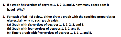 Solved If a graph has vertices of degrees 1, 1, 2, 3, and 3, | Chegg.com
