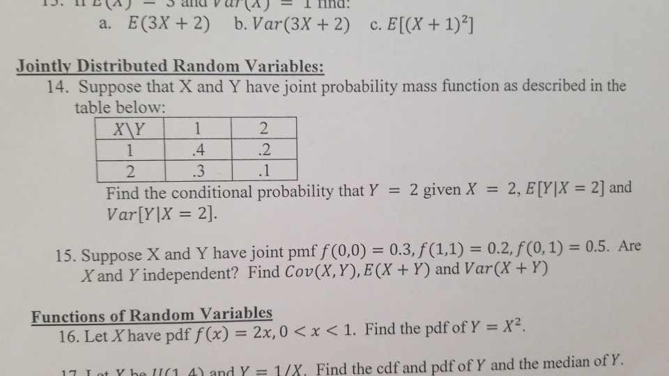 Solved a. E(3X +2) b. Var(3X+2) c. EI(X +1)] Jointly | Chegg.com