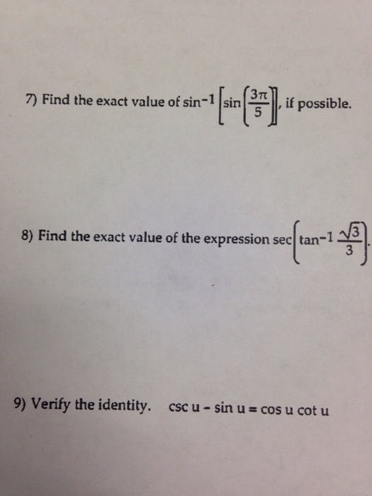Solved Find the exact value of sin^-1 [sin (3pi/5)], if | Chegg.com