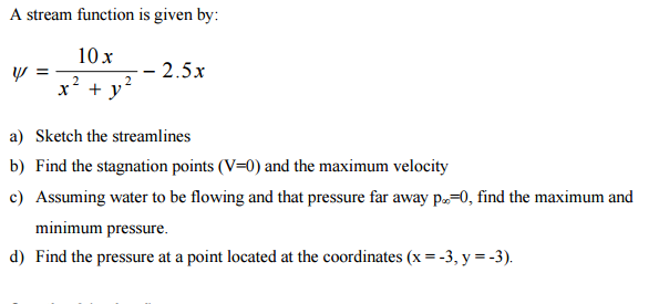 Solved A stream function is given by: psi = 10x/x^2 + y^2 - | Chegg.com