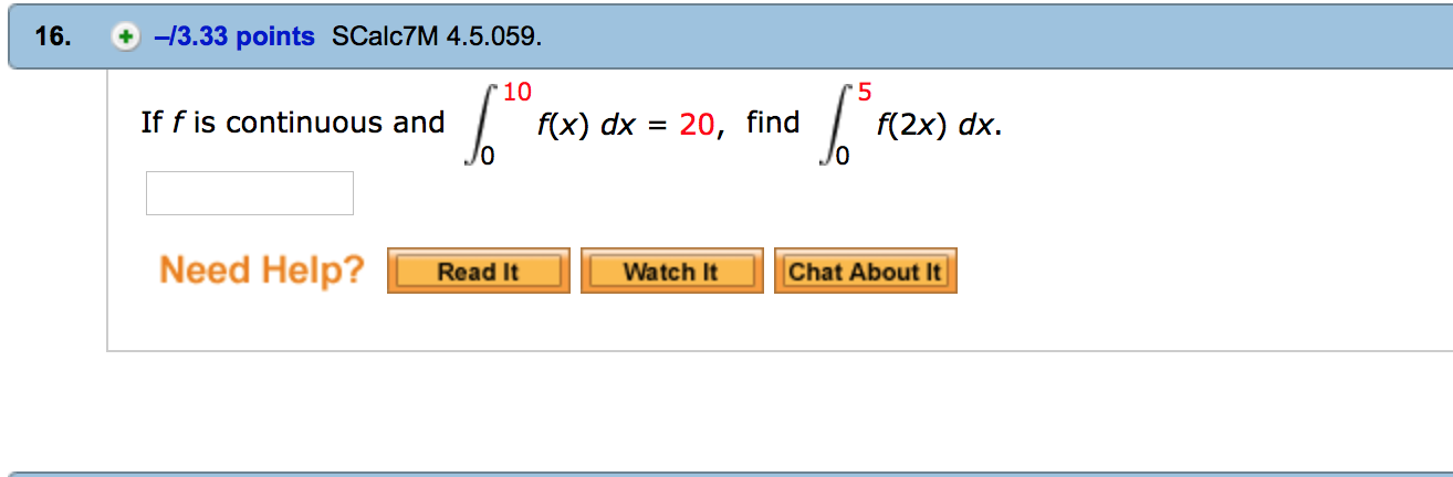 Solved If f is continuous and integral 0 10 f(x) dx = 20, | Chegg.com