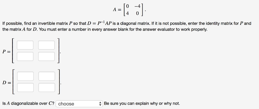 Solved 0 -4 If possible, find an invertible matrix P so that | Chegg.com