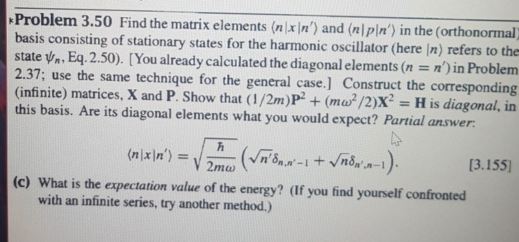 Solved Problem 3.50 Find the matrix elements (n xIn') and | Chegg.com