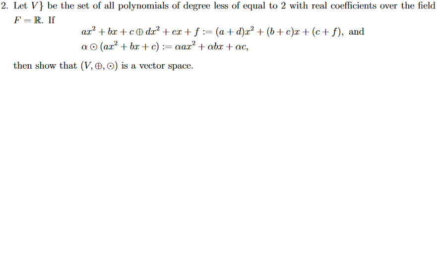 Solved Let V} be the set of all polynomials of degree less | Chegg.com