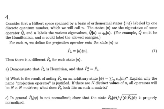 Consider first a Hilbert space spanned by a basis of | Chegg.com