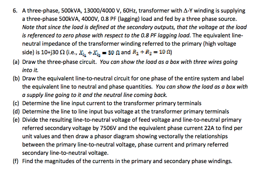 Solved A three-phase, 500kVA, 13000/4000 V, 60Hz, | Chegg.com