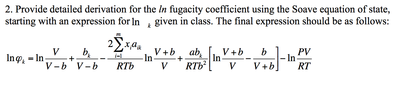 Solved Provide detailed derivation for the In fugacity | Chegg.com