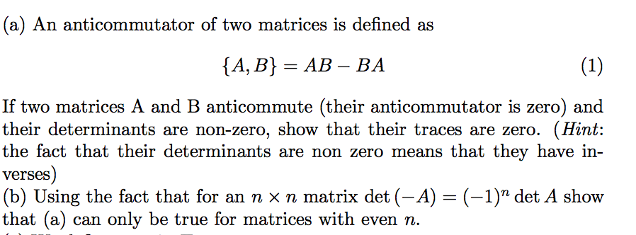 Solved An anticommutator of two matrices is defined as {A, | Chegg.com