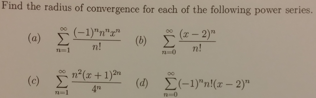 Solved Find the radius of convergence for each of the | Chegg.com