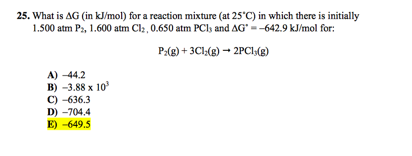 Solved 25. What is delta G (in kJ/mol) for a reaction | Chegg.com