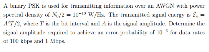 Solved A binary PSK is used for transmitting information | Chegg.com