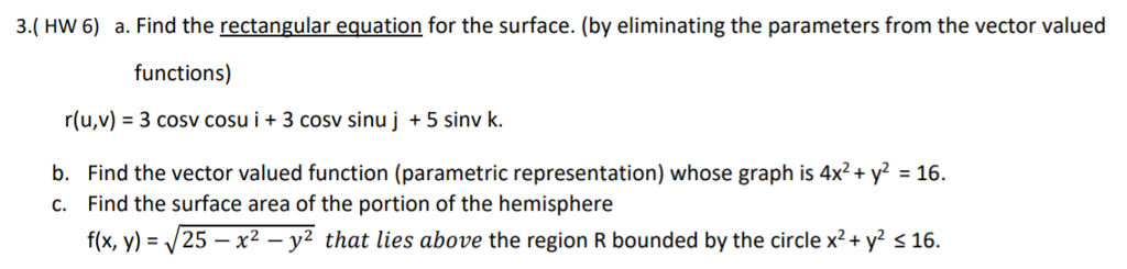 Solved 3. HW 6) a. Find the rectangular equation for the | Chegg.com