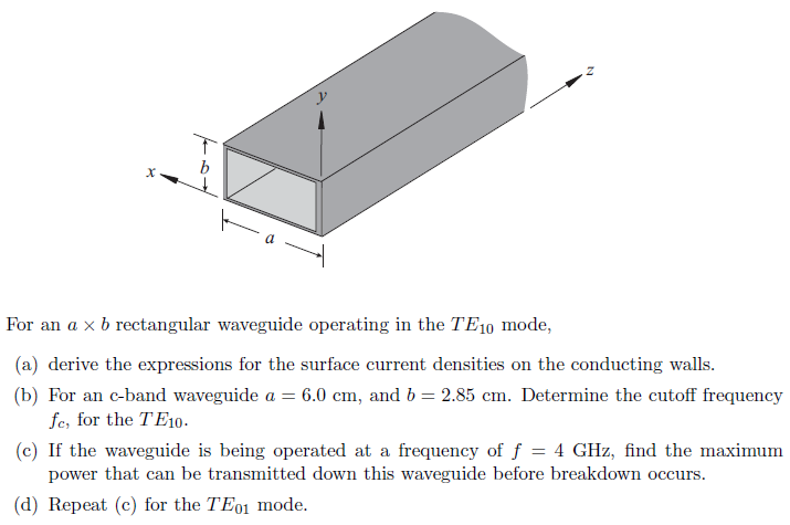 Solved For An Ax B Rectangular Waveguide Operating In The