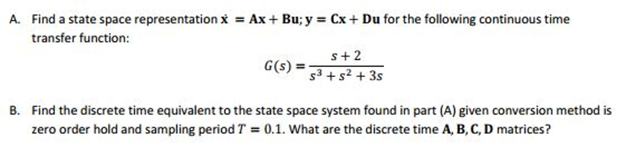 Solved Find a state space representation x = Ax + Bu; y = Cx | Chegg.com
