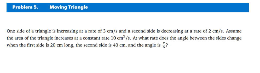 Solved Problem 5 Moving Triangle One side of a triangle is | Chegg.com