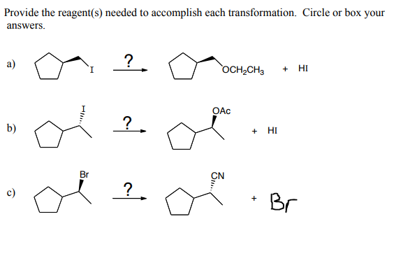 Solved Provide the reagent(s) needed to accomplish each | Chegg.com