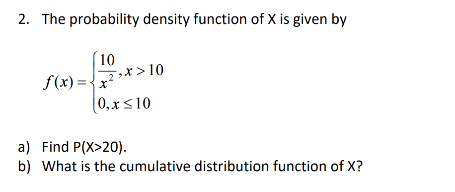Solved 2. The probability density function of X is given by | Chegg.com