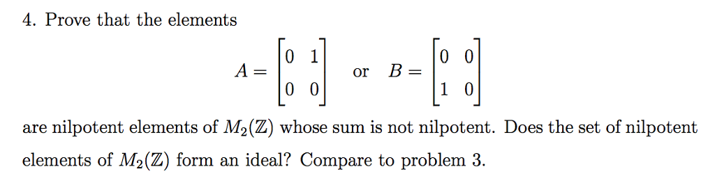 Solved Prove that the elements A = [0 1 0 0] or B = [0 0 | Chegg.com