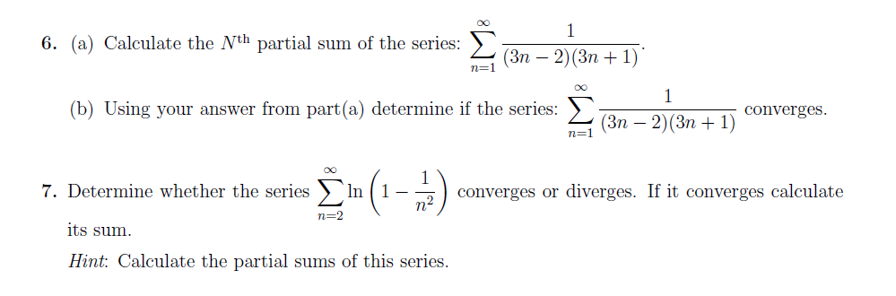 Solved (a) Calculate the N^th partial sum of the series: | Chegg.com