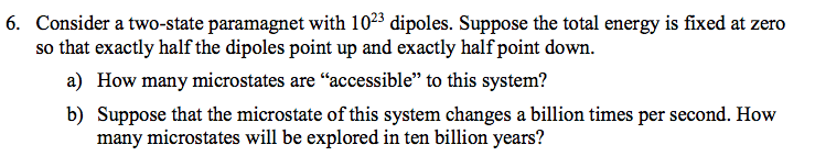 Solved Consider a two-state paramagnet with 10^23 dipoles. | Chegg.com
