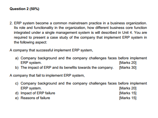 Solved Question 2 (50%) 2. ERP system become a common | Chegg.com