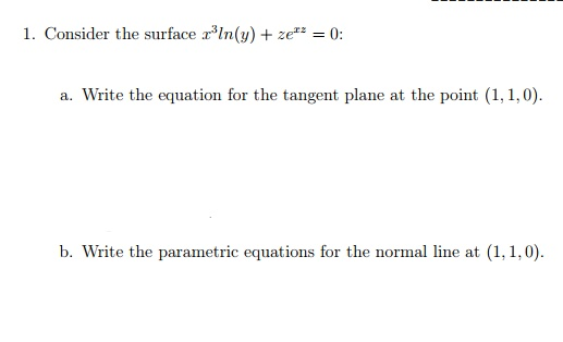 Solved 1. Consider the surface 231n(y) + zen-0: a. Write the | Chegg.com