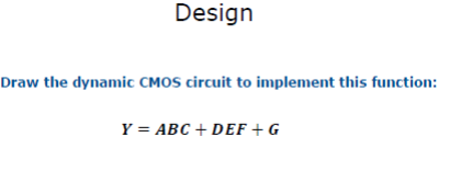 Design Draw the dynamic CMOS circuit to implement | Chegg.com