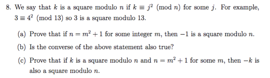 Solved 8. We say that k is a square modulo n if k (mod n) | Chegg.com