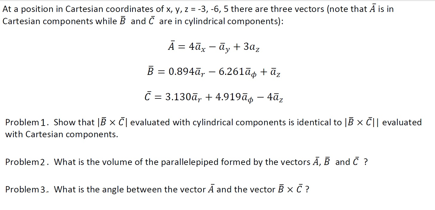 Solved At A Position In Cartesian Coordinates Of X Y Z